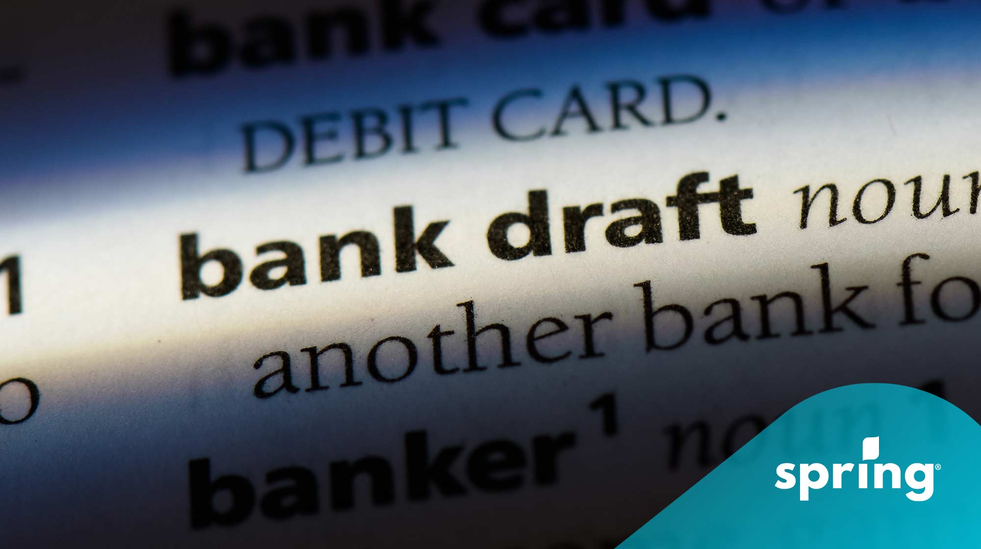 Bank Drafts in Canada - What You Need to Know - Spring Financial